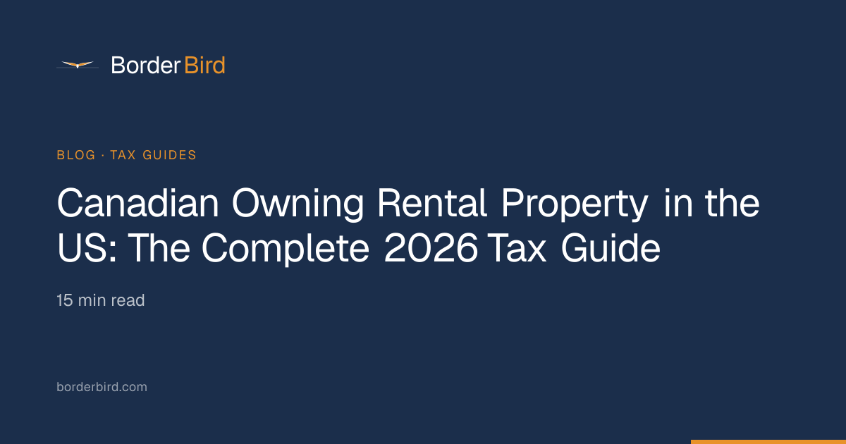 Canadian Owning Rental Property in the US: Complete 2026 Tax Guide ...